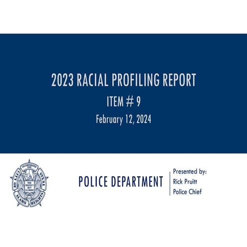 PPT Item # 9 - 2023 Racial Profiling Annual Report | PDF | Law
