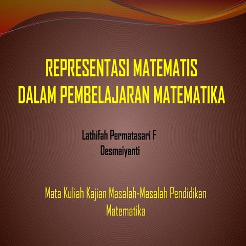 Representasi matematis dalam pembelajaran matematikapptx | PPTX