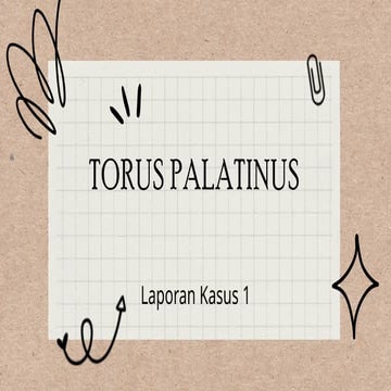 PPT KASUS 1 TORUS PALATINUS PENGERTIAN, JENIS.pptx