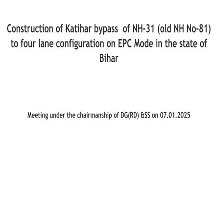 PPT Katihar Bypass road termination nh-81 | PPTX