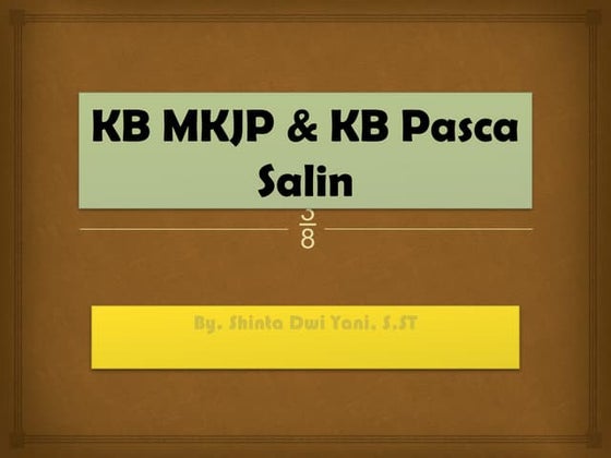 Metode kontrasepsi Jangka Panjang (MKJP) PPT | PDF