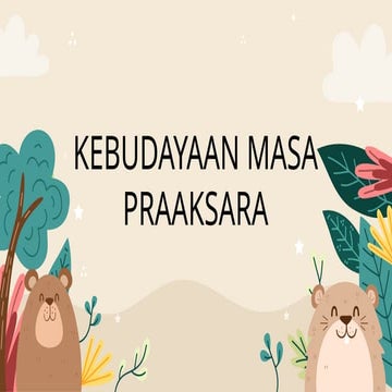 PPT KEBUDAYAAN DI MASA PRA-AKSARA II.pptx
