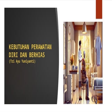 PPT Kebutuhan Perawatan Diri dan Berhias.pptx