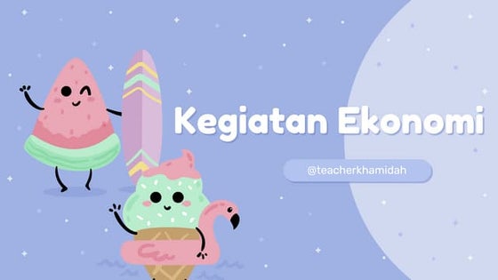 PPT Kegiatan Ekonomi masyarakat. ke,as 7 pelajaran ips | PPTX