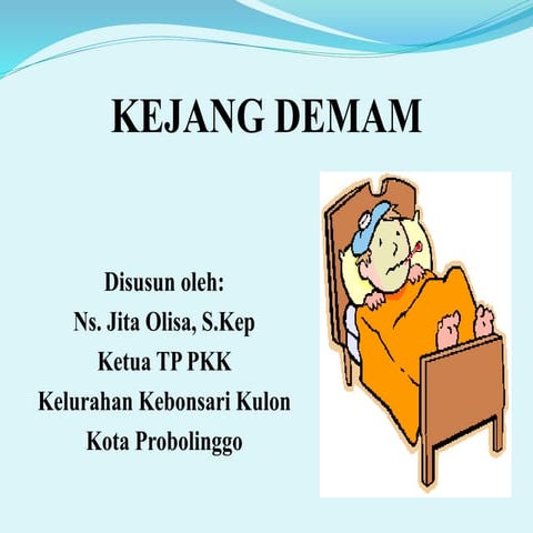 PPT KEJANG DEMAM ANAK.ppt