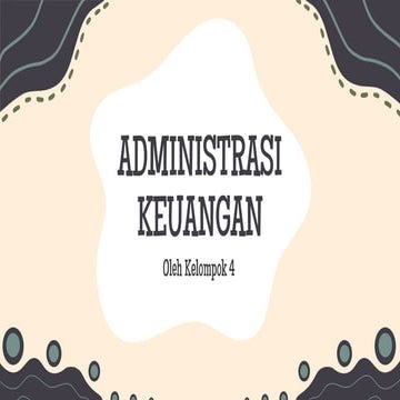 PPT KEL.4.pdf tentang administrasi keuangan | PPT