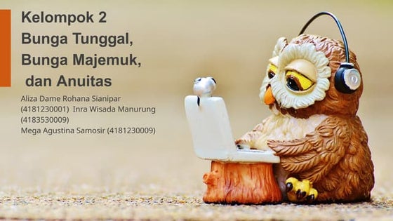 BUNGA_TUNGGAL_DAN_BUNGA_MAJEMUK anuitas.pptx