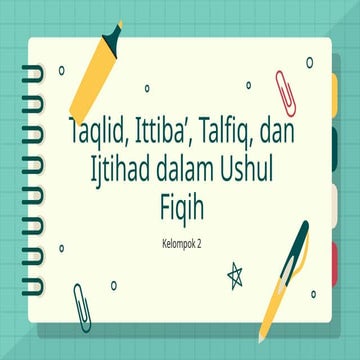 TAQLID, ITTIBA', TALFIQ, DAN IJTIHAD DALAM USHUL FIQIH | PPT