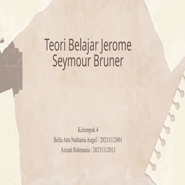 PPT KEL 4 TEORI JEROME SEYMOUR BRUNER.pptx