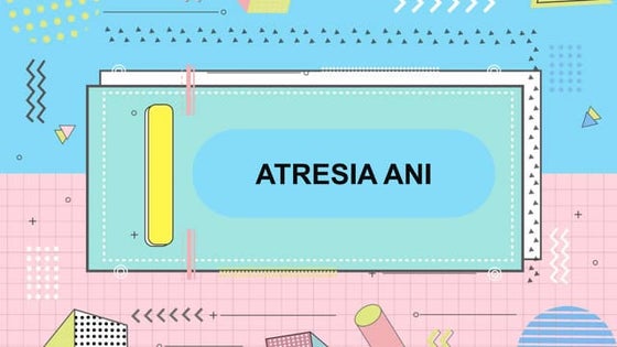 Atresia Rekti Atresia Ani | PPTX