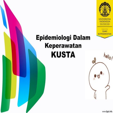 TRIAS EPIDEMIOLOGI PENYAKIT MENULAR KUSTA | PPT