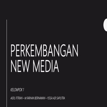 Perkembangan New Media / Media Baru | PPTX