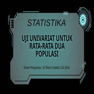 PPT KELOMPOK 1 (UJI UNIVARIAT UNTUK RATA-RATA DUA POPULASI) (1).pptx