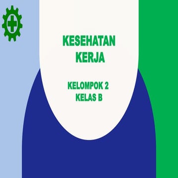 PPT kelompok 2B revisi tentang keselamatan kerja | PPTX