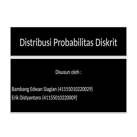 DISTRIBUSI PROBABILITAS DISKRIT (STATISTIKA).pptx