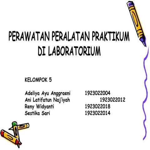 PPT KELOMPOK 5 Manajemen Lab Perawatan Peralatan Praktikum Di laboratorium.ppt