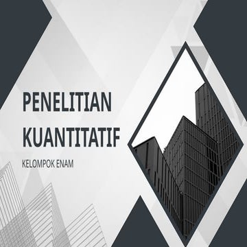 PPT KELOMPOK 6 PENELITIAN KUANTITATIF.pptx