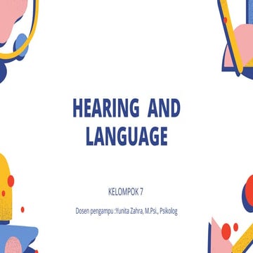 PPT_kelompok 7_Hearing and lenguage.pdf