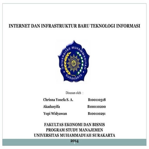 INTERNET DAN INFRASTRUKTUR BARU TEKNOLOGI INFORMASI | PPTX