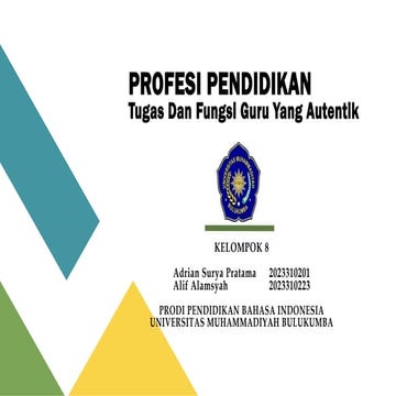 PPT PROFESI PENDIDIKAN KELOMPOK 8 YANG DIAJUKAN SEBAGAI TUGAS MATA KULIAH | PPTX