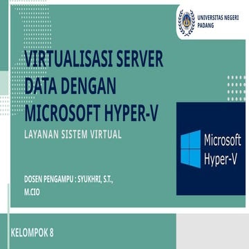 PPT Kelompok 8_Virtualisasi Server Data dengan Microsoft Hyper-V.pptx