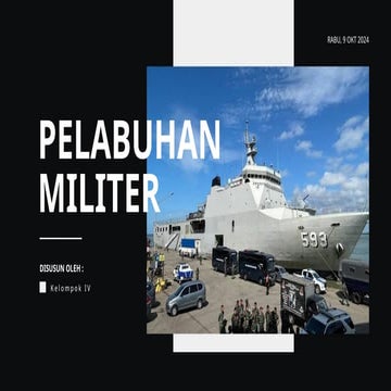 ppt kelompok IV (Pelabuhan Militer)_20241009_161648_0000.pptx