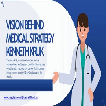 How Is Kenneth Kruk Redefining Medical Leadership? | PDF