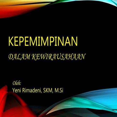 Kepemimpinan, Manajemen dan Organisasi (KMO) | PPTX