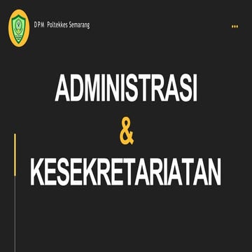 PPT KESEKRETARIATAN & ADM DPM /9). apptx | PPTX
