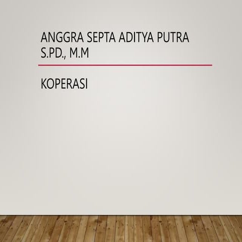 PPT_KOPERASI INDONESIA Pengertian Koperasi, Sejarah Koperasi,.pptx