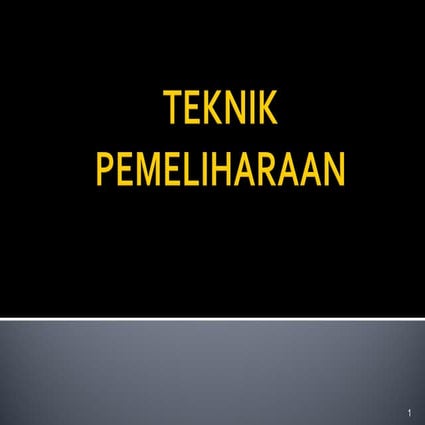 Ppt_kuliah_perawatan_mesin power point hehe | PPT
