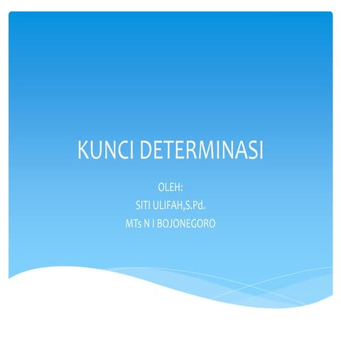 PPT KUNCI DETERMINASI=KLASIFIKASI MH.ppt