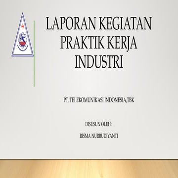 PPT LAPORAN KEGIATAN PRAKTIK KERJA INDUSTRI.pptx