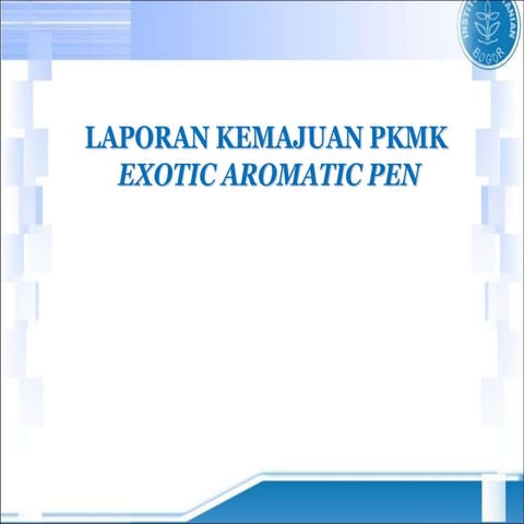 PPT LAPORAN KEMAJUAN PKMK 3.ppt