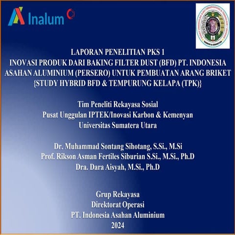 Laporan PKS 1 Departemen Grup Rekayasa PT. Inalum - PUI Karbon & Kemenyan USU | PPT