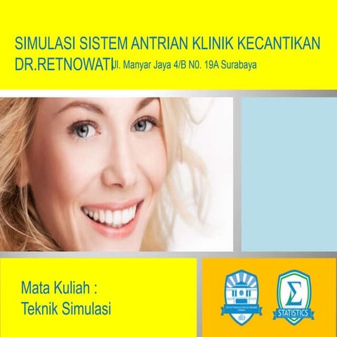 TEKNIK SIMULASI ANTRIAN KLINIK KECANTIKAN DR.RETNOWATI SURABAYA | PPT