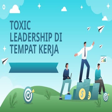 PPT Toxic Leadership di Tempat Kerja.pptx