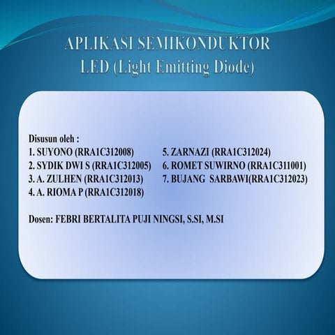 APLIKASI SEMIKONDUKTOR LED (Light Emitting Diode) | PPTX