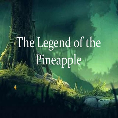 PPT_English 7_Q1_W2-2 (The Legend of Pineapple).pptx