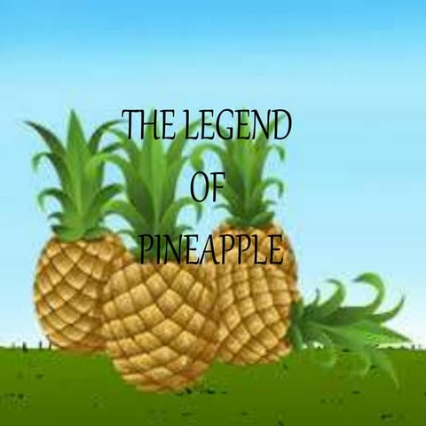 PPT_English 7_Q1_W2-2 (The Legend of Pineapple).pptx