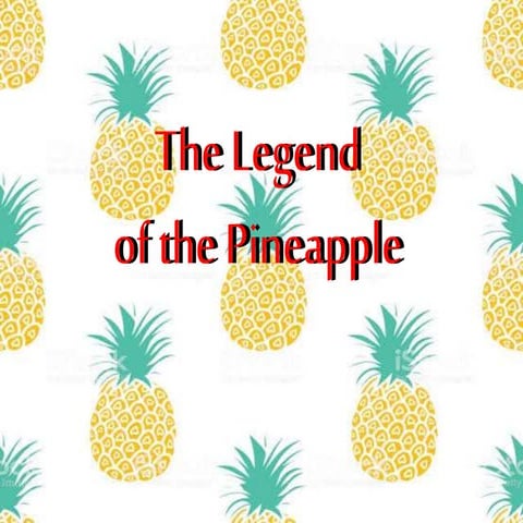 PPT_English 7_Q1_W2-2 (The Legend of Pineapple).pptx