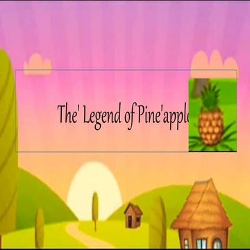 The Legend of the Pineapple.pptx
