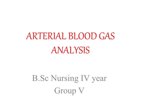 Arterial Blood Bas (ABG) Procedure and Interpretation | PPT