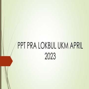 PPT LOKBUL UKM APRIL FIX.pptx