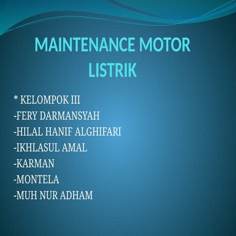 PPT PROSES MAINTENANCE MOTOR LISTRIK.pptx