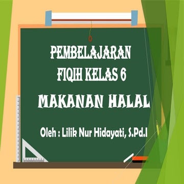 PPT MAKANAN HALAL PPL 1.pptx PEMBELAJARAN FIQIH KELAS 6 MAKANAN HALAL ...