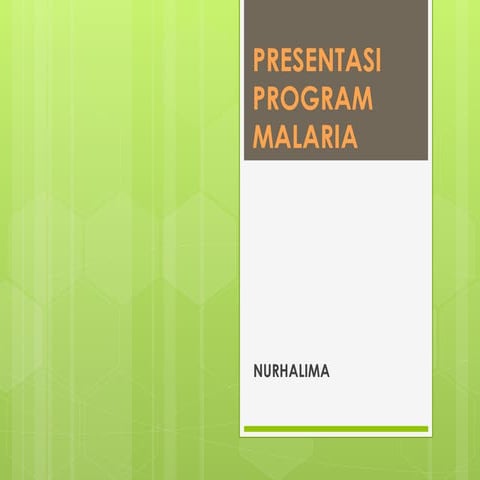 PPT MALARIA.pptx PRESENTASI MALARIA2022. | PPT