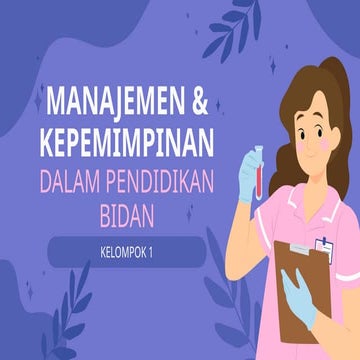 PPT MANAJEMEN & KEPEMIMPINAN DALAM PENDIDIKAN BIDAN.pptx