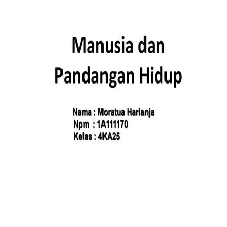 Ppt manusia dan pandangan hidup | PPT