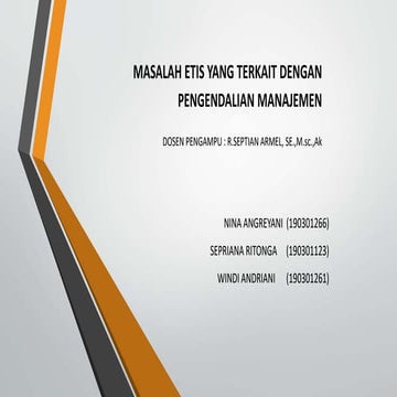 (PPT )MASALAH ETIS YANG TERKAIT DENGAN PENGENDALIAN MANAJEMEN.pptx